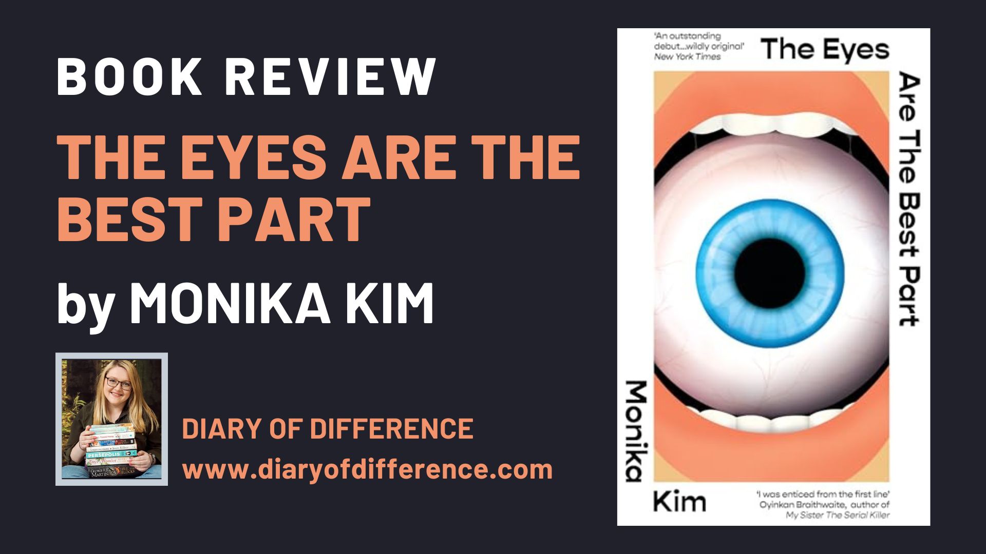 The Eyes Are The Best Part by Monika Kim [BOOK REVIEW] - Diary of ...