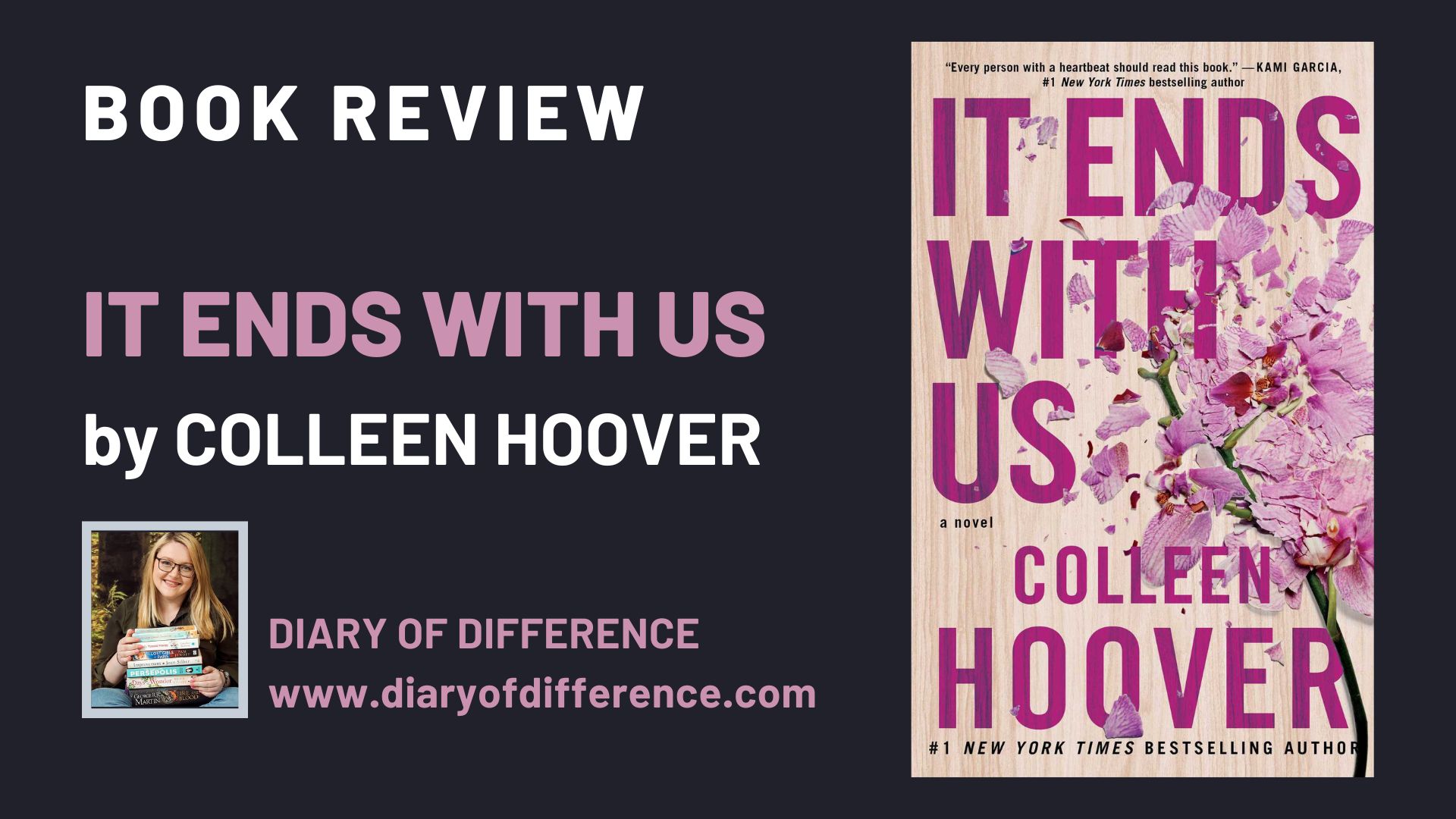 It Ends With Us by Colleen Hoover [BOOK REVIEW] - Diary of Difference