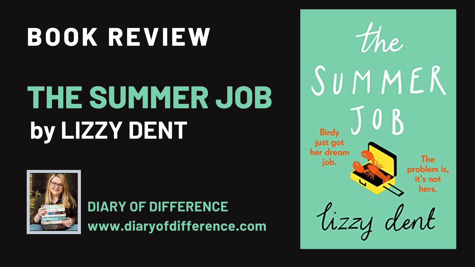 The Summer Job by Lizzy Dent [BOOK REVIEW] - Diary of Difference