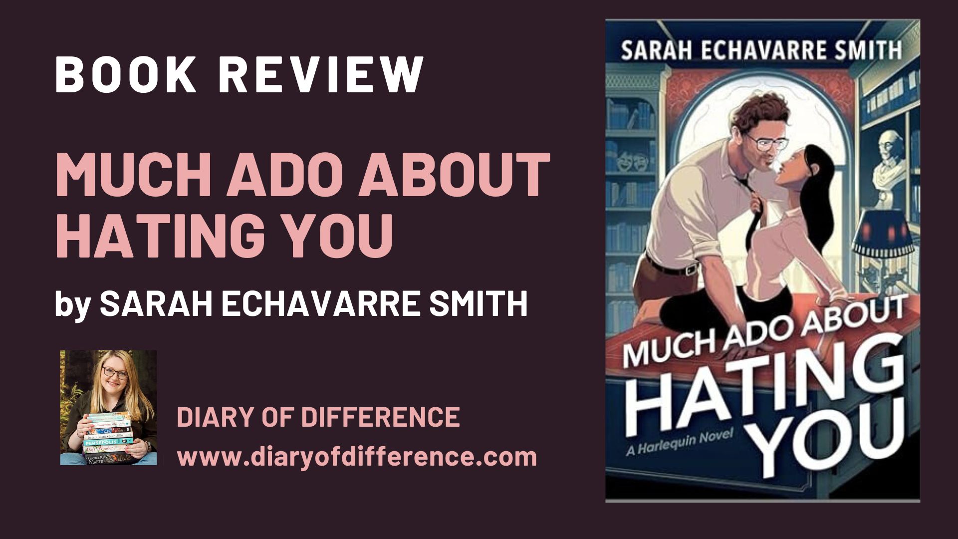 Much Ado About Hating You by Sarah Echavarre Smith [BOOK REVIEW ...