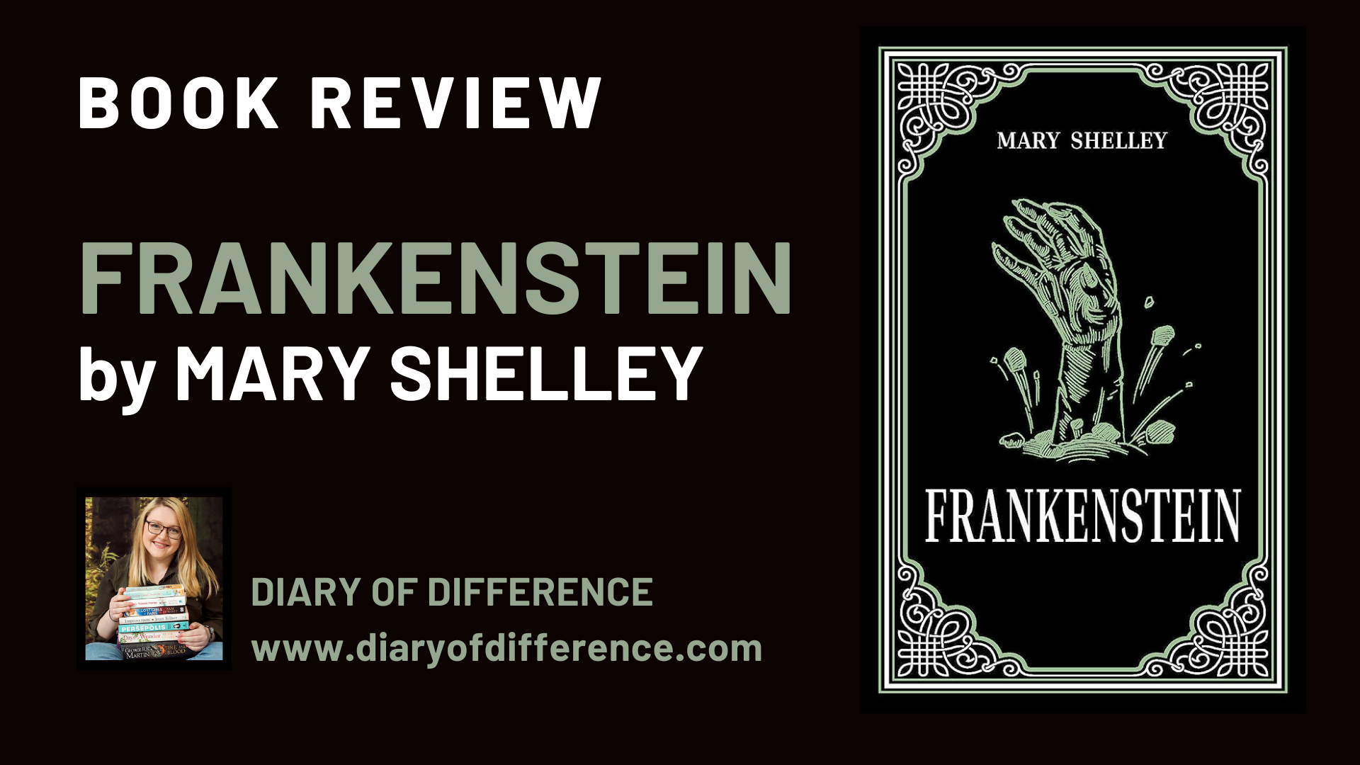 Frankenstein by Mary Shelley [BOOK REVIEW] - Diary of Difference
